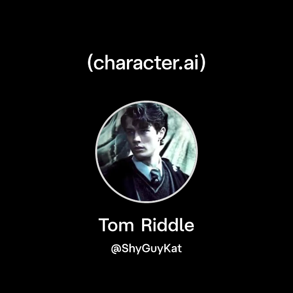Chat with Tom Riddle | character.ai | AI Chat, Reimagined–Your Words. Your World.