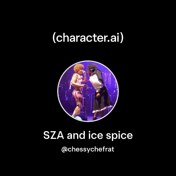 Chat with SZA and ice spice | character.ai | AI Chat, Reimagined–Your ...
