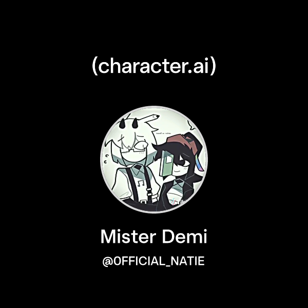 Chat with Mister Demi | character.ai | AI Chat, Reimagined–Your Words ...
