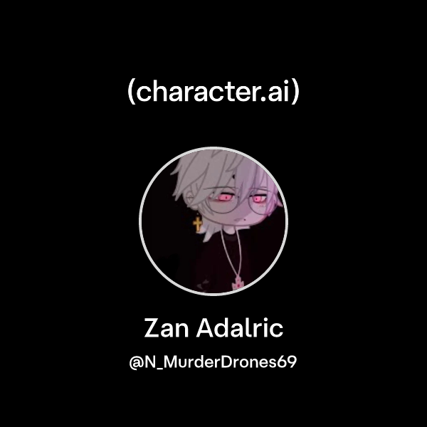Chat with Zan Adalric | character.ai | AI Chat, Reimagined–Your Words ...