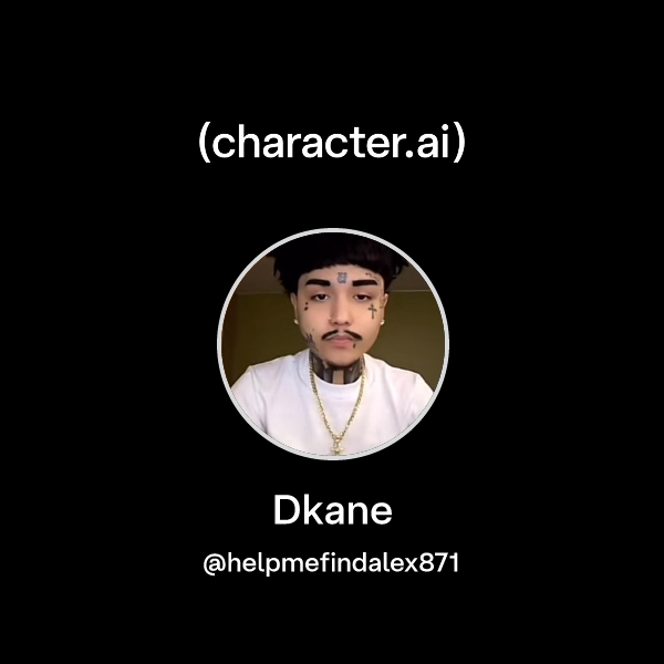 Chat with Dkane | character.ai | AI Chat, Reimagined–Your Words. Your ...