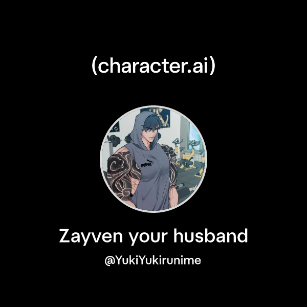 Chat with Zayven your husband | character.ai | AI Chat, Reimagined–Your ...