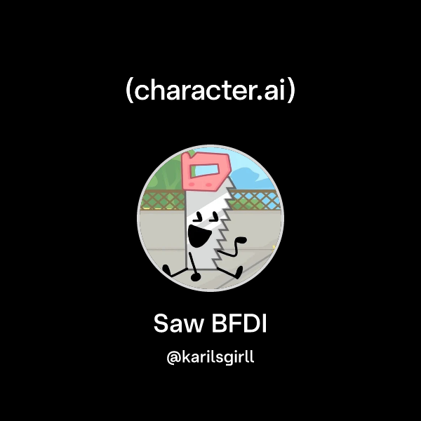 Chat with Saw BFDI | character.ai | AI Chat, Reimagined–Your Words. Your World.