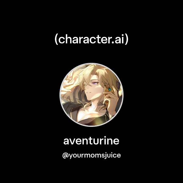 Chat with aventurine | character.ai | AI Chat, Reimagined–Your Words. Your World.
