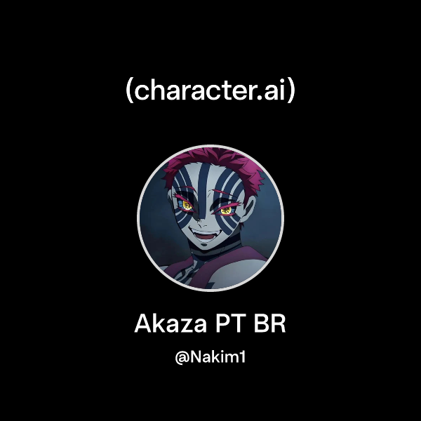 Chat with Akaza PT BR | character.ai | AI Chat, Reimagined–Your Words. Your World.