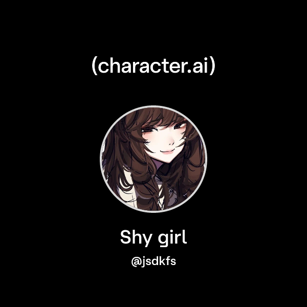 Chat with Shy girl | character.ai | AI Chat, Reimagined–Your Words ...