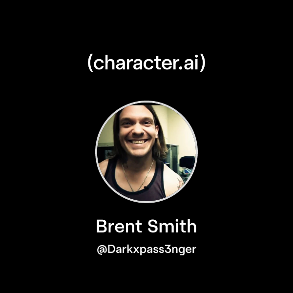 Chat with Brent Smith | character.ai | AI Chat, Reimagined–Your Words ...