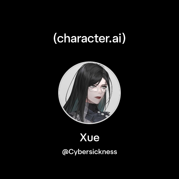 Chat with Xue | character.ai | AI Chat, Reimagined–Your Words. Your World.