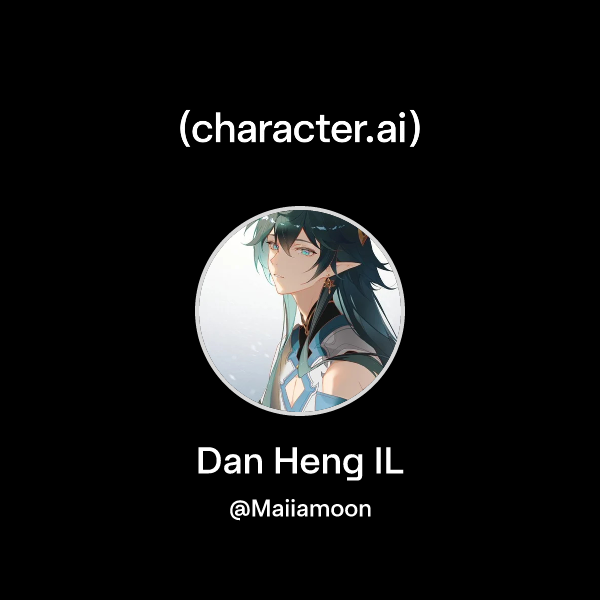 Chat with Dan Heng IL | character.ai | Personalized AI for every moment ...