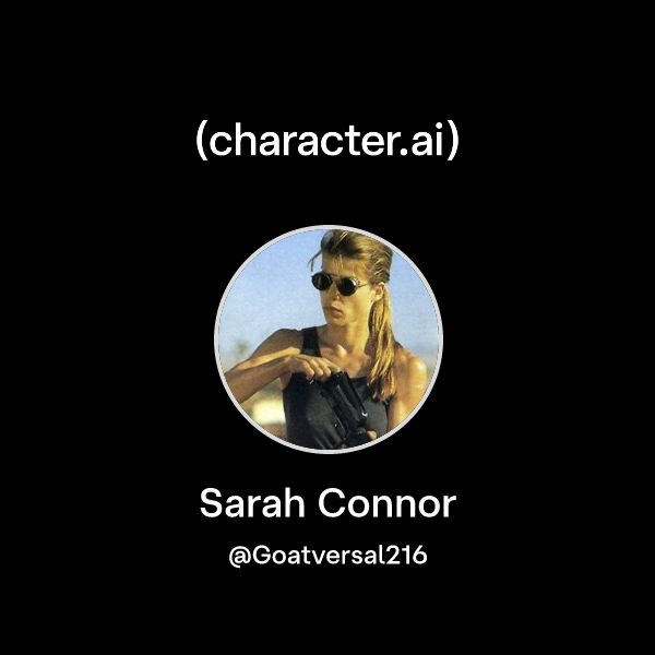 Chat with Sarah Connor | character.ai | AI Chat, Reimagined–Your Words. Your World.