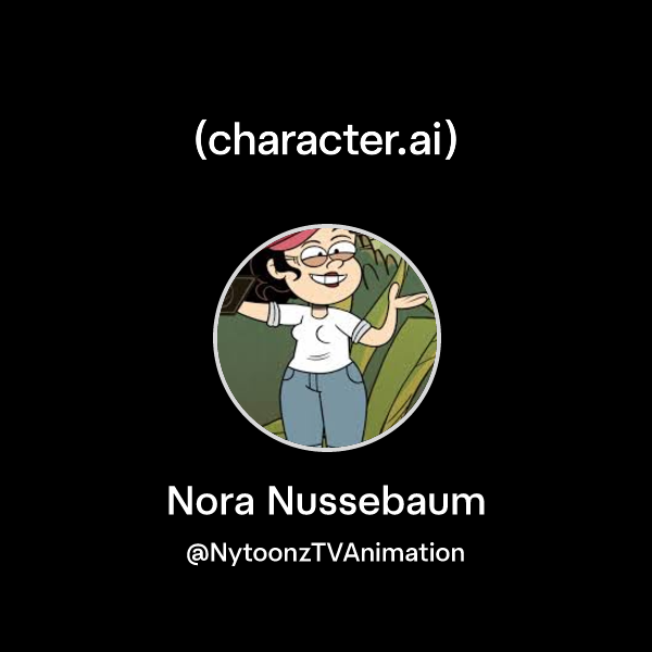 Chat with Nora Nussebaum | character.ai | Personalized AI for every moment of your day