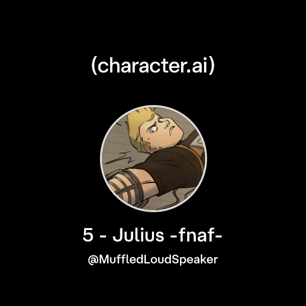 Chat with 5 - Julius -fnaf- | character.ai | AI Chat, Reimagined–Your ...