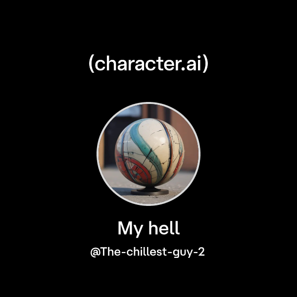 Chat with My hell | character.ai | AI Chat, Reimagined–Your Words. Your ...