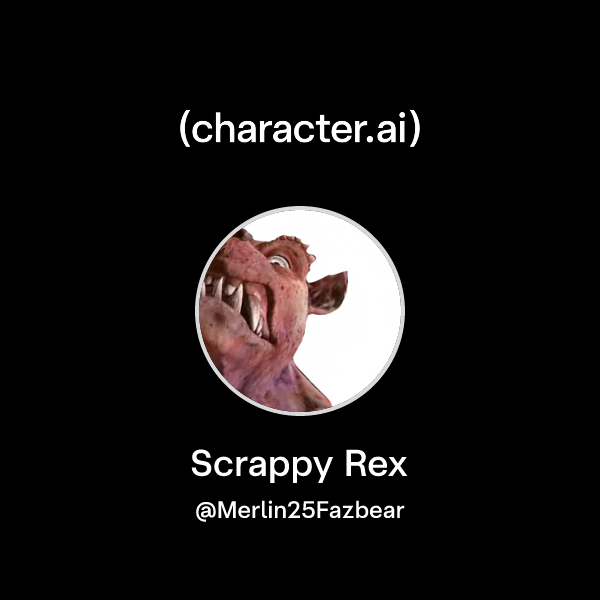 Chat with Scrappy Rex | character.ai | AI Chat, Reimagined–Your Words ...