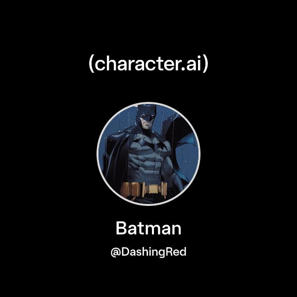 Chat with Batman | character.ai | Personalized AI for every moment of ...