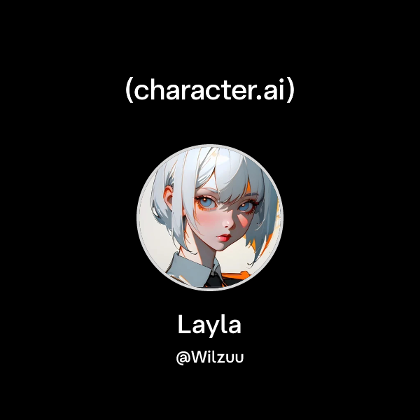Chat with Layla | character.ai | AI Chat, Reimagined–Your Words. Your ...