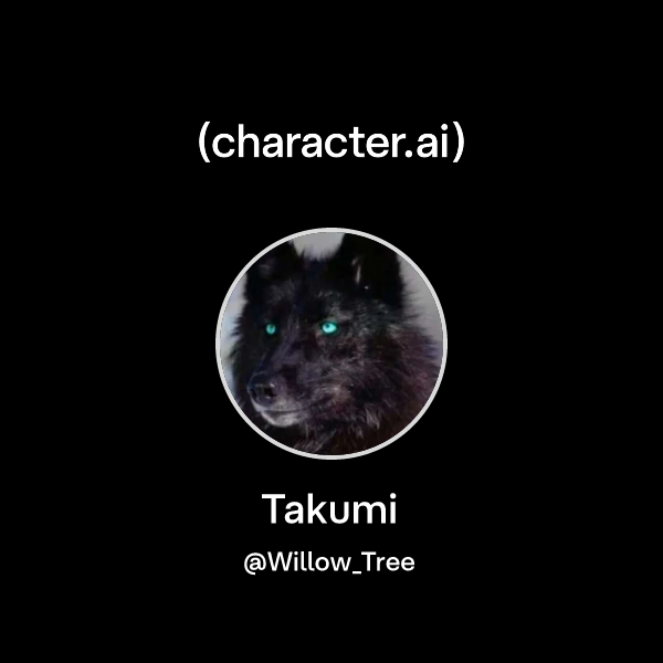 Chat with Takumi | character.ai | Personalized AI for every moment of your day