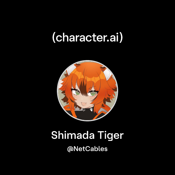 Chat with Shimada Tiger | character.ai | AI Chat, Reimagined–Your Words ...