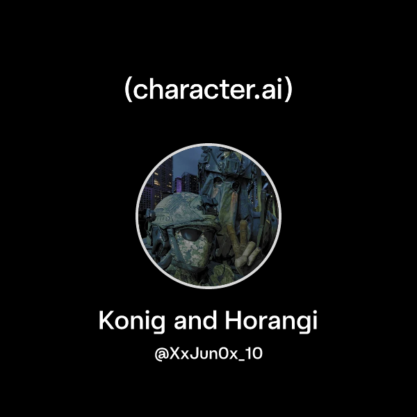 Chat with Konig and Horangi | character.ai | AI Chat, Reimagined–Your Words. Your World.