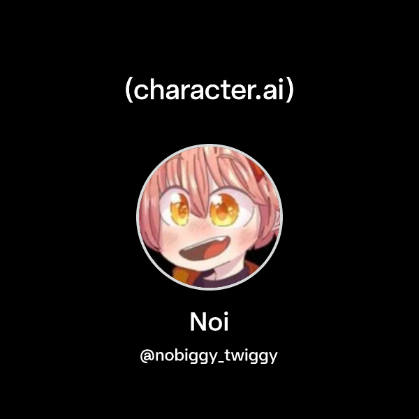 Chat with Noi | character.ai | Personalized AI for every moment of your day