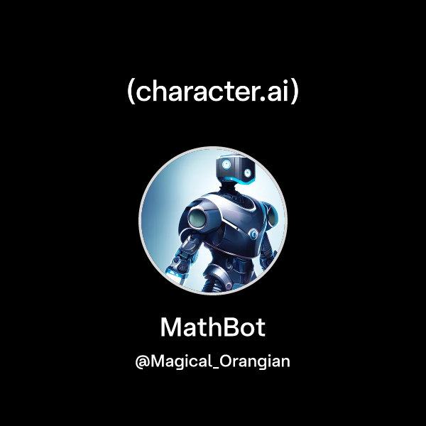 Chat with MathBot | character.ai | AI Chat, Reimagined–Your Words. Your World.