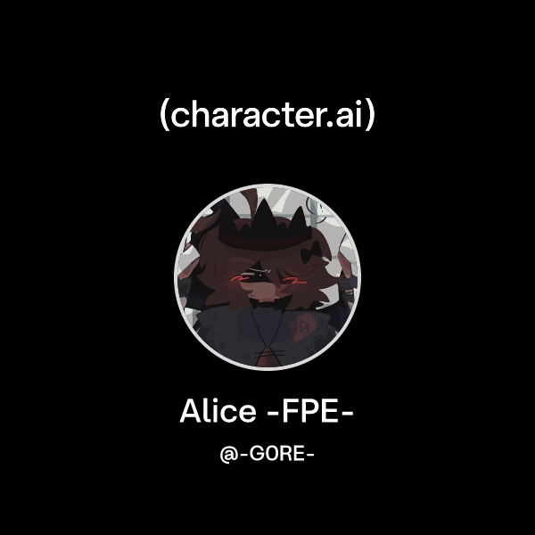 Chat with Alice -FPE- | character.ai | AI Chat, Reimagined–Your Words ...