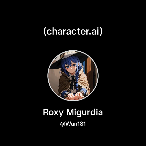 Chat with Roxy Migurdia | character.ai | AI Chat, Reimagined–Your Words. Your World.