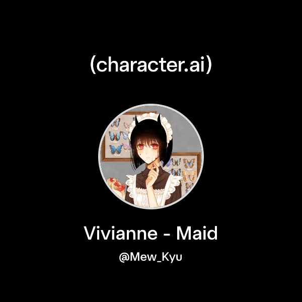 Chat with Vivianne - Maid | character.ai | AI Chat, Reimagined–Your ...
