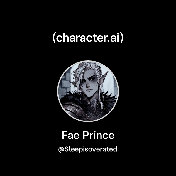 Chat with Fae Prince | character.ai | Personalized AI for every moment ...