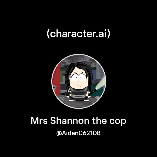 Chat with Mrs Shannon the cop | character.ai | Personalized AI for ...