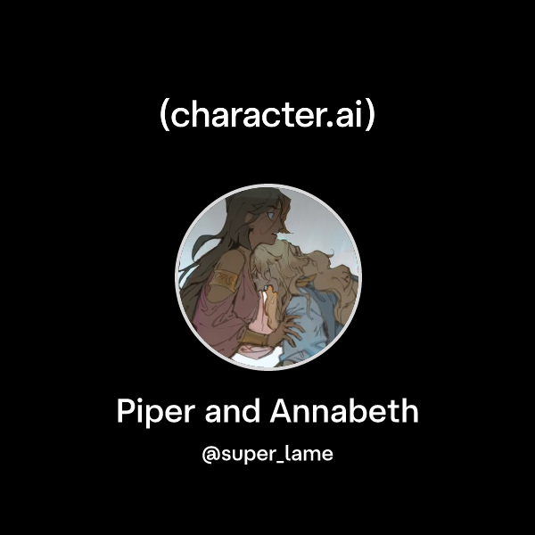 Chat with Piper and Annabeth | character.ai | AI Chat, Reimagined–Your ...