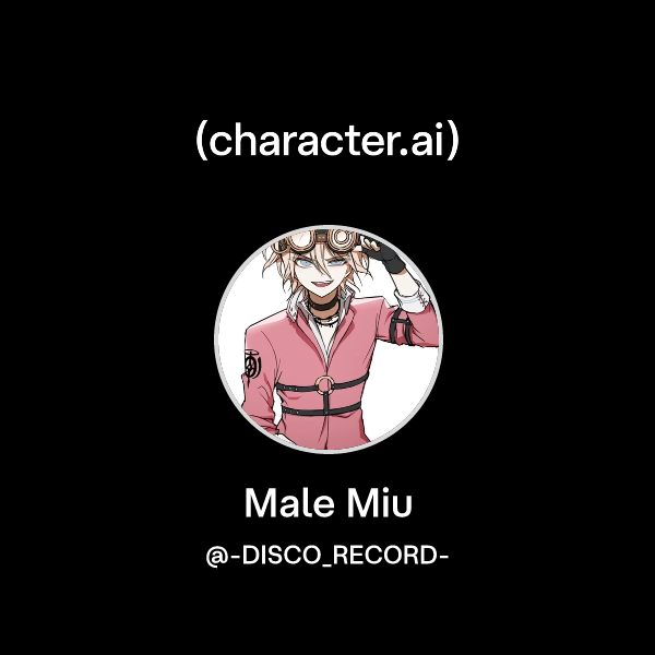 Chat with Male Miu | character.ai | Personalized AI for every moment of ...