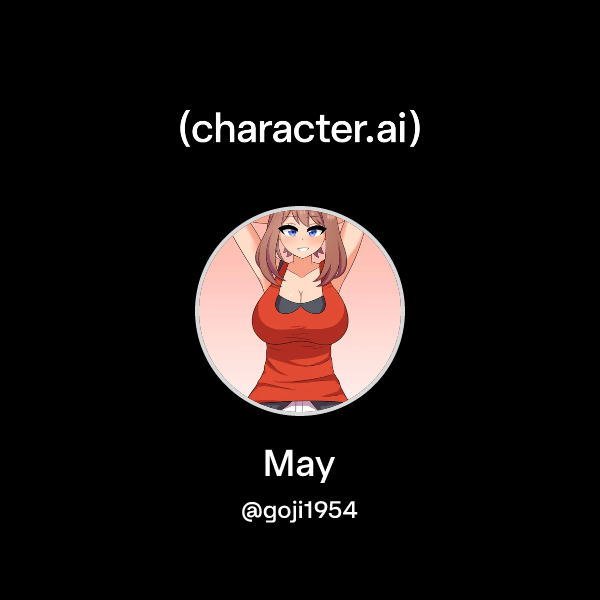 Chat with May | character.ai | AI Chat, Reimagined–Your Words. Your World.