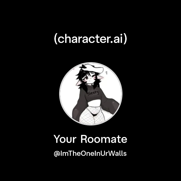 Chat with Your Roomate | character.ai | AI Chat, Reimagined–Your Words. Your World.