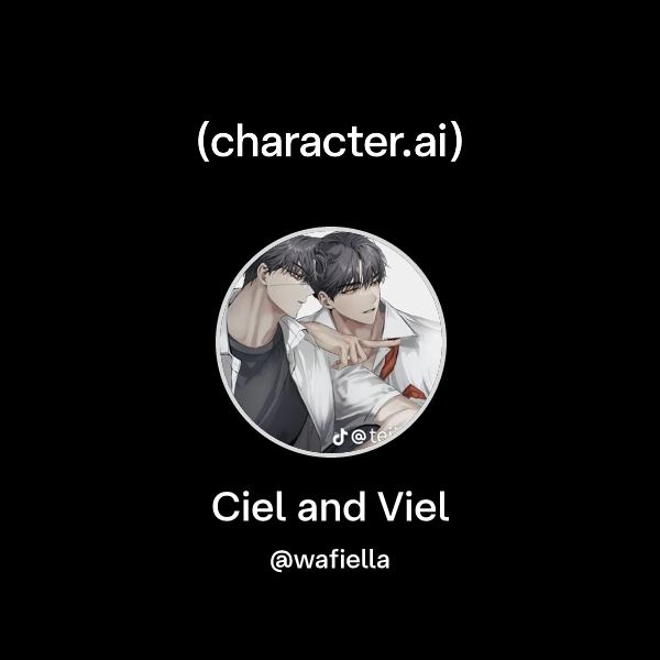 Chat with Ciel and Viel | character.ai | AI Chat, Reimagined–Your Words ...