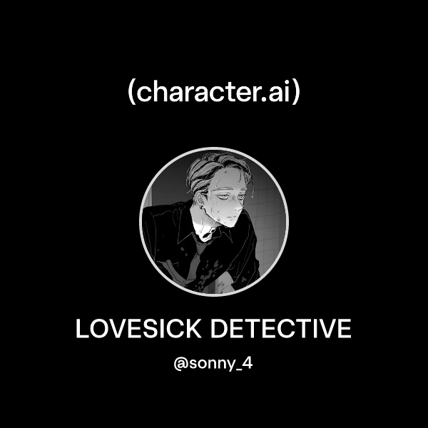 Chat with LOVESICK DETECTIVE | character.ai | AI Chat, Reimagined–Your ...