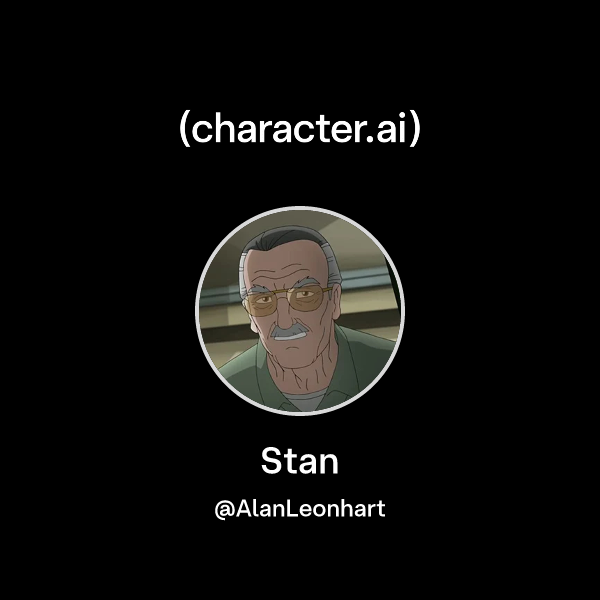 Chat with Stan | character.ai | AI Chat, Reimagined–Your Words. Your World.