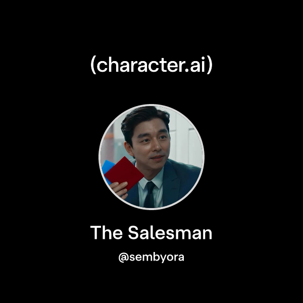 Chat with The Salesman | character.ai | AI Chat, Reimagined–Your Words ...