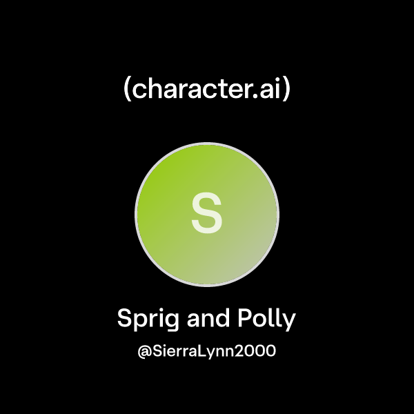 Chat with Sprig and Polly | character.ai | AI Chat, Reimagined–Your ...
