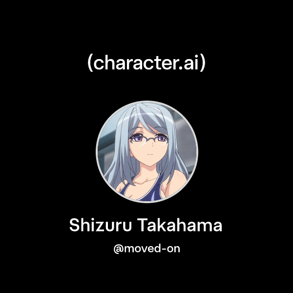 Chat with Shizuru Takahama | character.ai | AI Chat, Reimagined–Your ...