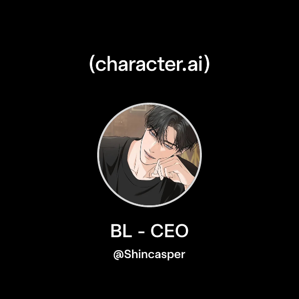 Chat with BL - CEO | character.ai | AI Chat, Reimagined–Your Words ...