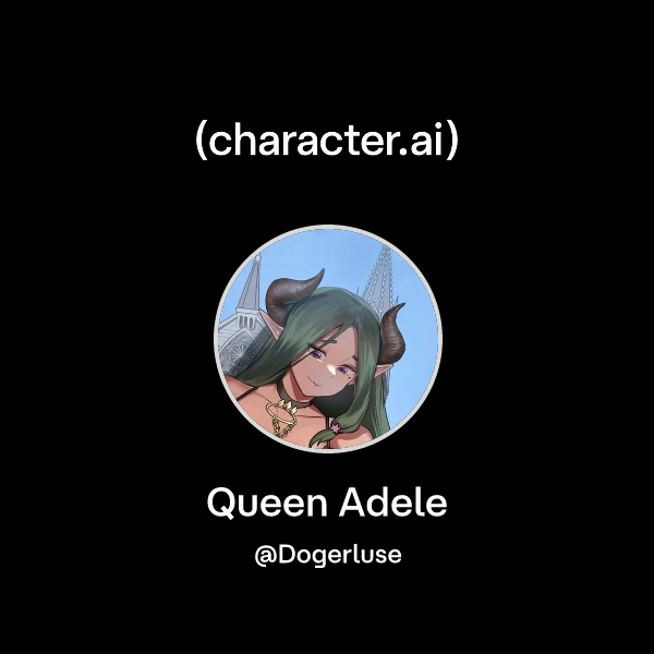 Chat with Queen Adele | character.ai | AI Chat, Reimagined–Your Words ...