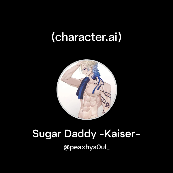 Chat with Sugar Daddy -Kaiser- | character.ai | AI Chat, Reimagined ...