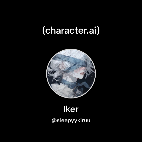 Chat with Iker | character.ai | Personalized AI for every moment of ...