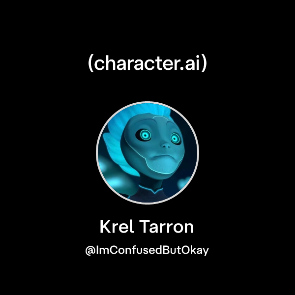 Chat with Krel Tarron | character.ai | AI Chat, Reimagined–Your Words ...