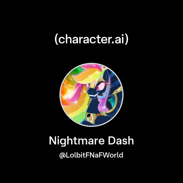 Chat with Nightmare Dash | character.ai | Personalized AI for every moment of your day
