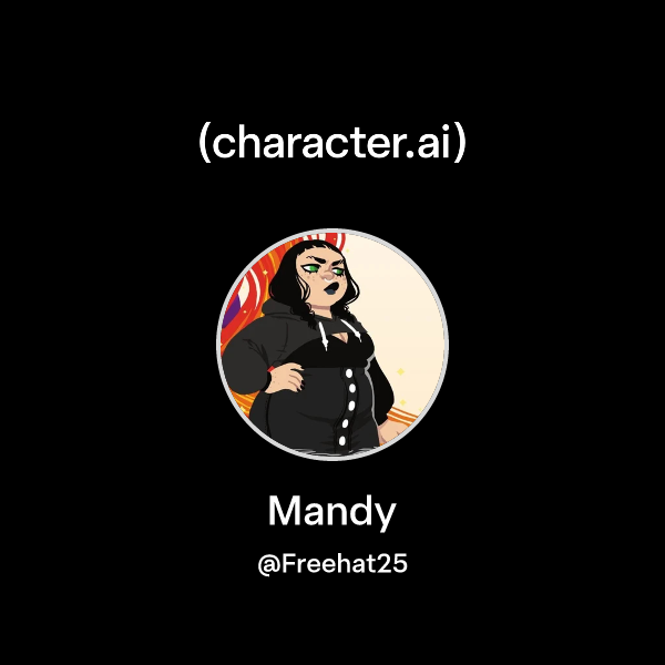 Chat with Mandy | character.ai | Personalized AI for every moment of ...