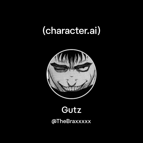 Chat with Gutz | character.ai | AI Chat, Reimagined–Your Words. Your World.