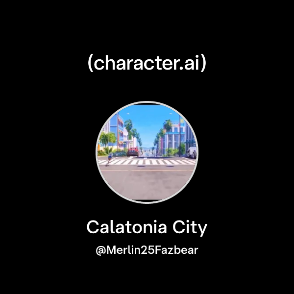 Chat with Calatonia City | character.ai | AI Chat, Reimagined–Your ...