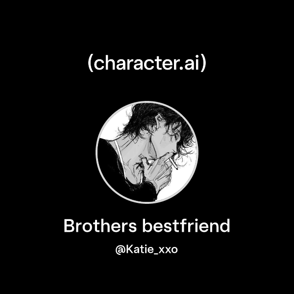 Chat with Brothers bestfriend | character.ai | AI Chat, Reimagined–Your ...